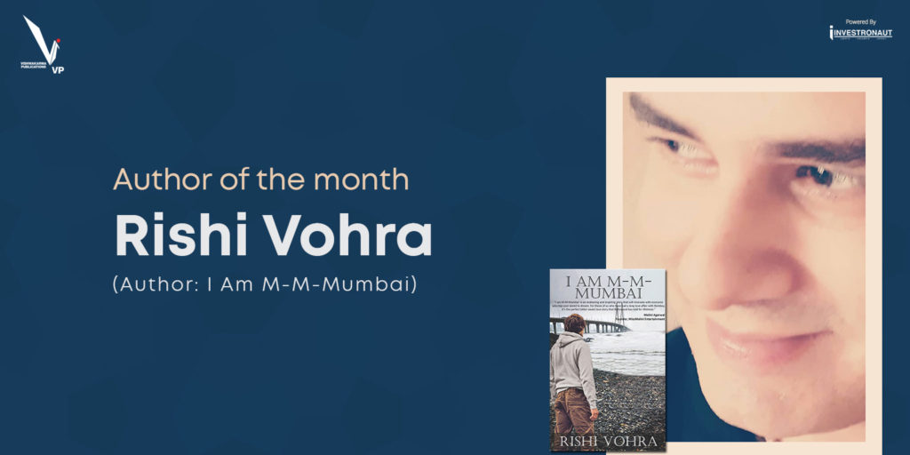 AUTHOR OF THE MONTH – RISHI VOHRA – Vishwakarma Publications
